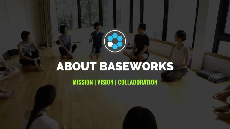 Baseworks - 使命｜歴史
